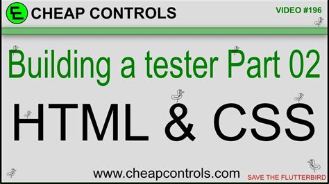 196 Building A Tester Part 2 Html Css A Good Video If You Have Insomnia Youtube