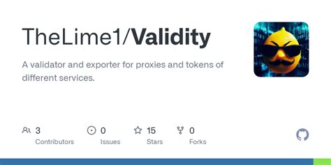 GitHub TheLime Validity A Validator And Exporter For Proxies And Tokens Of Different Services