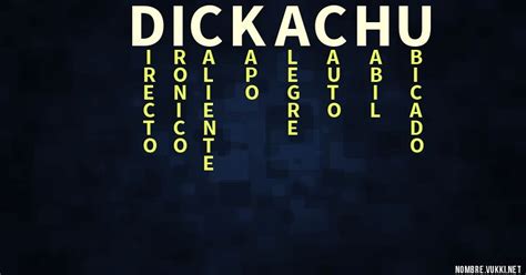 Qué Significa Dickachu