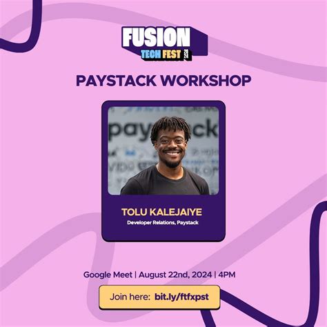 Dont Miss The Paystack Workshop Session Tomorrow By Tolulope Kalejaiye
