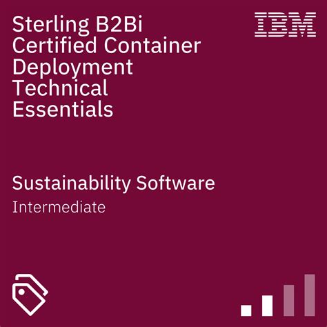 Sterling B2b Integrator Certified Container Edition Deployment Technical Essentials Credly