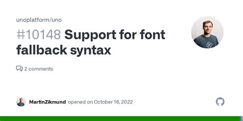 Support For Font Fallback Syntax · Issue 10148 · Unoplatform Uno · Github