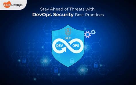 Club Devops On Linkedin Devops Security Best Practices Staying Ahead Of Threats