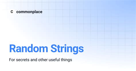 Random Strings Commonplace