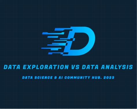 Why Data Exploration Matters More Than Data Analysis