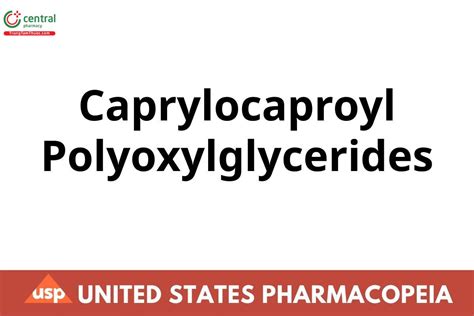 Caprylocaproyl Polyoxylglycerides Definition Identification