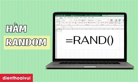 Hàm Random Là Gì Và Cách Xử Dụng Hàm Trong Excel