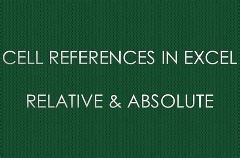 Cell References In Excel Relative And Absolute Excel Junction