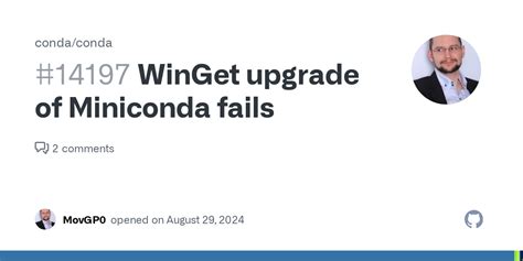 Winget Upgrade Of Miniconda Fails · Issue 14197 · Condaconda · Github