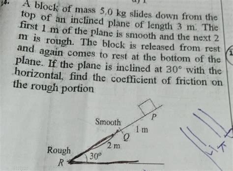 14 a block of mass 5 0 kg slides down from the top of an inclined plane