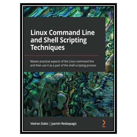 قیمت و خرید کتاب Linux Command Line And Shell Scripting Techniques اثر Vedran Dakic Jasmin