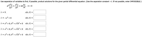 Solveduse Separation Variables To Find Possible Product Solutions For