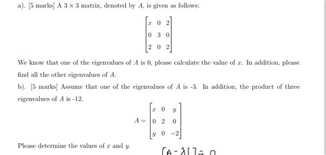 Solved A [5 ﻿marks] ﻿a 3×3 ﻿matrix Denoted By A ﻿is