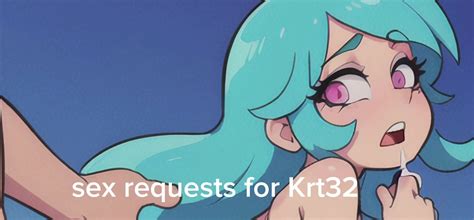Sex Requests For Krt32 Sex Requests Gacha Club ErpentpacX Shooshtime