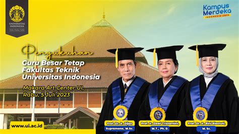 Pengukuhan Guru Besar Fakultas Teknik Ui Makara Art Center Mac Ui