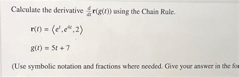 solved calculate the derivative ddtr g t ﻿using the chain