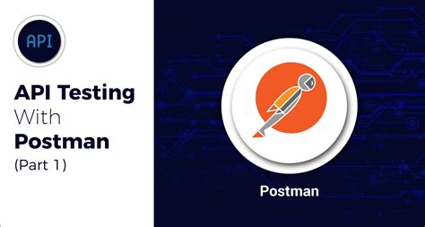 Api Testing With Postman Part 1