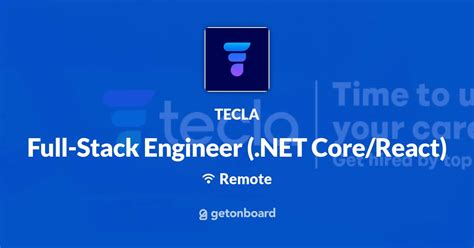 Full Stack Engineer Net Corereact At Tecla Remote Work From Home