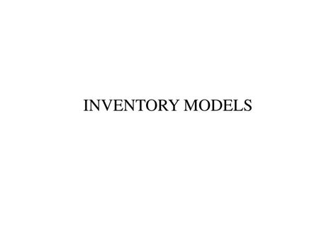 Ppt Inventory Models Powerpoint Presentation Free Download Id 3710838
