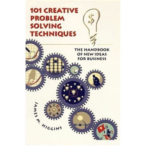 EBOOK 101 Creative ProbIem Solving Technique The Handbook Of New