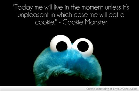 Cookie Monster With Cute Or Funny Quotes Quotesgram
