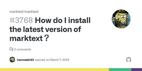How Do I Install The Latest Version Of Marktext？ · Issue 3768 · Marktextmarktext · Github