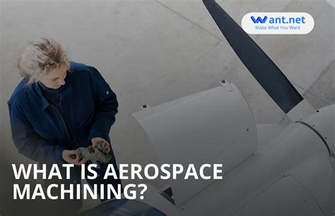 Aerospace Machining Definition Materials And Precision Machining Process