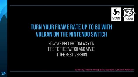 Turn Your Frame Rate Up To 60 With Vulkan On The Nintendo Switch Pdf