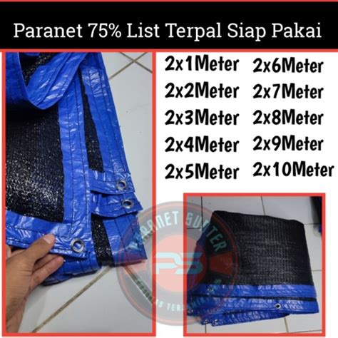 Jual Jaring Paranet 75 Lebar 2 Meter Panjang Eceran Per Meter List Terpal Siap Pakai Shopee