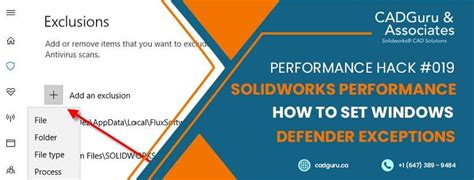 Performance Hack IT Solidworks Performance How To Set Windows Defender Exceptions