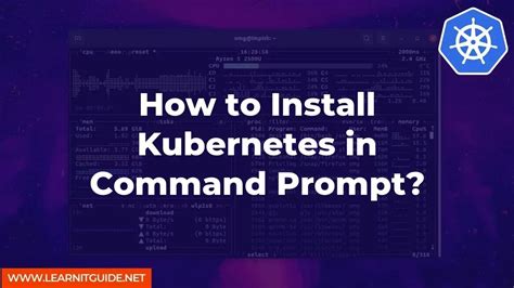 How To Install Kubernetes In Command Prompt