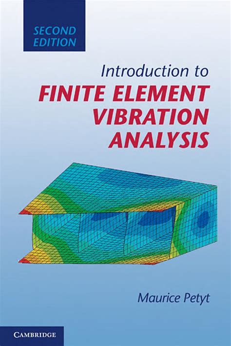Introduction To Finite Element Vibration Analysis Summary Of Key Ideas
