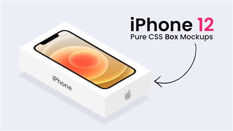 Single Element Css Iphone Box Mockup Iphone 12 Box Mockup Using Html Css Only Youtube