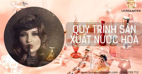 Quy trình sản xuất nước hoa LauraSunshineVN