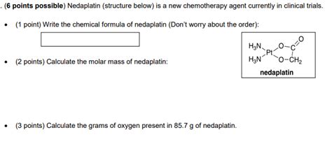 Solved 6 Points Possible Nedaplatin Structure Below Is A