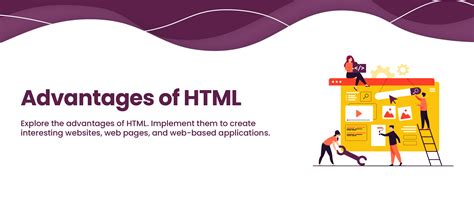 Top Advantages Of HTML A Powerful Tool For Web Development