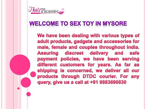 Welcome To Sex Toy In Mysore Pptx