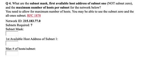 solved q 4 what are the subnet mask first available host address of