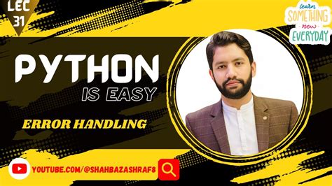 31 Error Handling In Python Python Is Easy Python In English