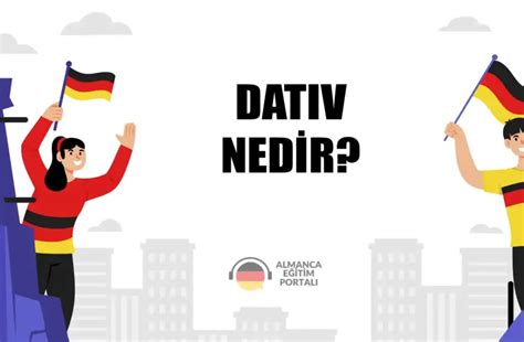 Dativ Nedir Almanca Portalı