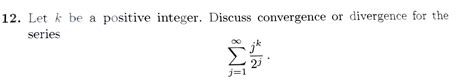 Solved 12 Let K Be A Series Positive Integer Discuss Chegg Com