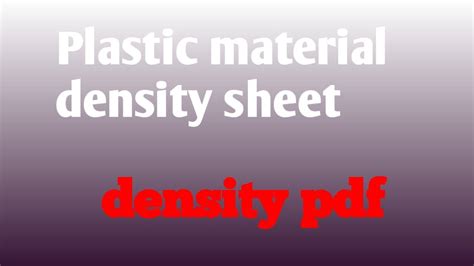 Plastic Material Density Material Density All Part Material Density