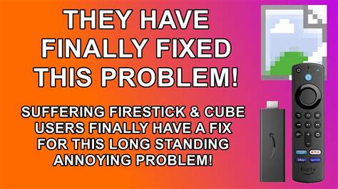 Amazon Finally Fixes Annoying Problem With The Firestick And Cube