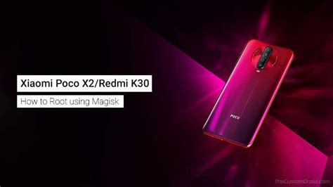 How To Root Xiaomi Poco X Redmi K Using Magisk