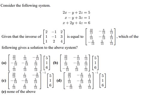 Solved Consider The Following System Given That The Inverse Chegg