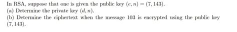 Solved In RSA Suppose That One Is Given The Public Key E Chegg Com