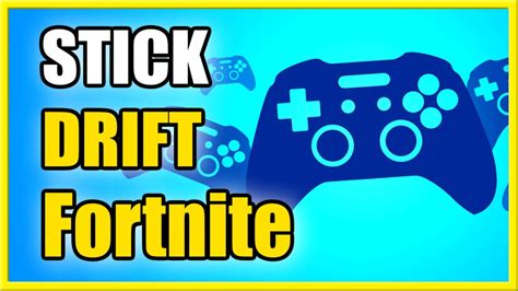 How To Fix Stick Drift On Controller In Fortnite Ps4 Ps5 Xbox Youtube
