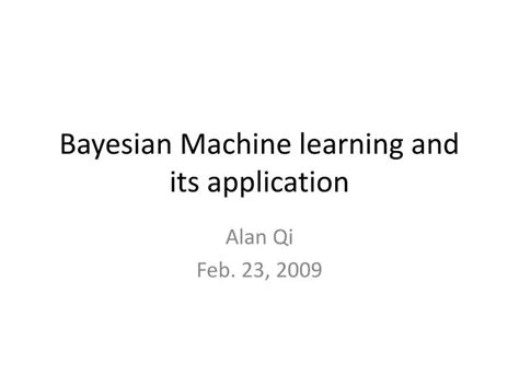 ppt bayesian machine learning for various applications powerpoint presentation id 2726098