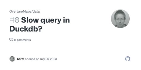 Slow Query In Duckdb Issue 8 OvertureMaps Data GitHub
