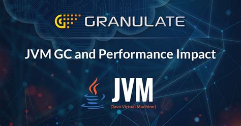 Java Virtual Machine Garbage Collection And Its Performance Impact Rjava